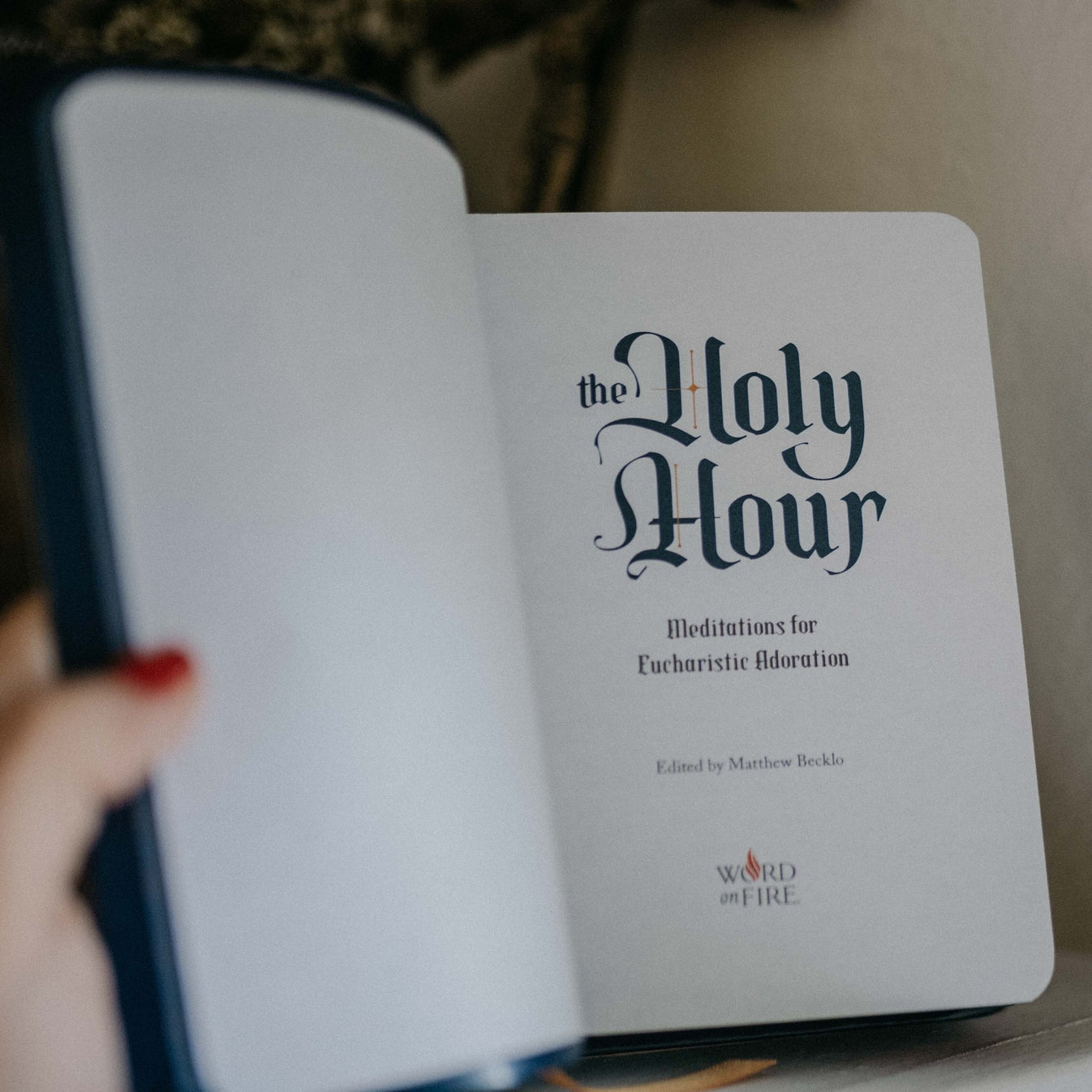 The Holy Hour – Word on Fire