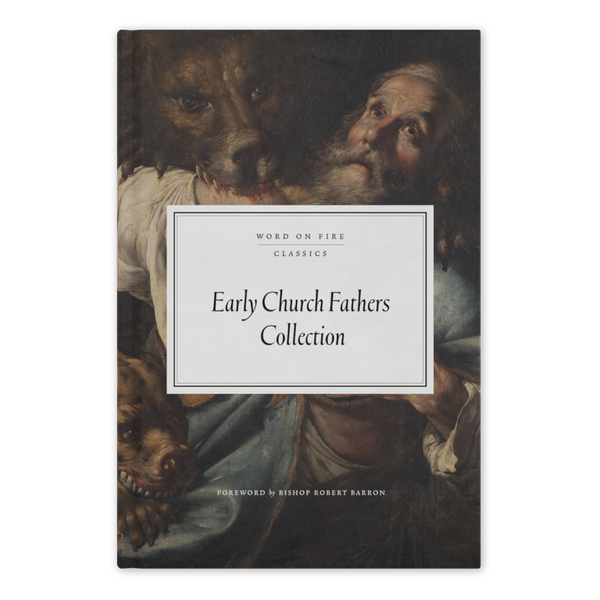 Early Church Fathers Collection – Word on Fire