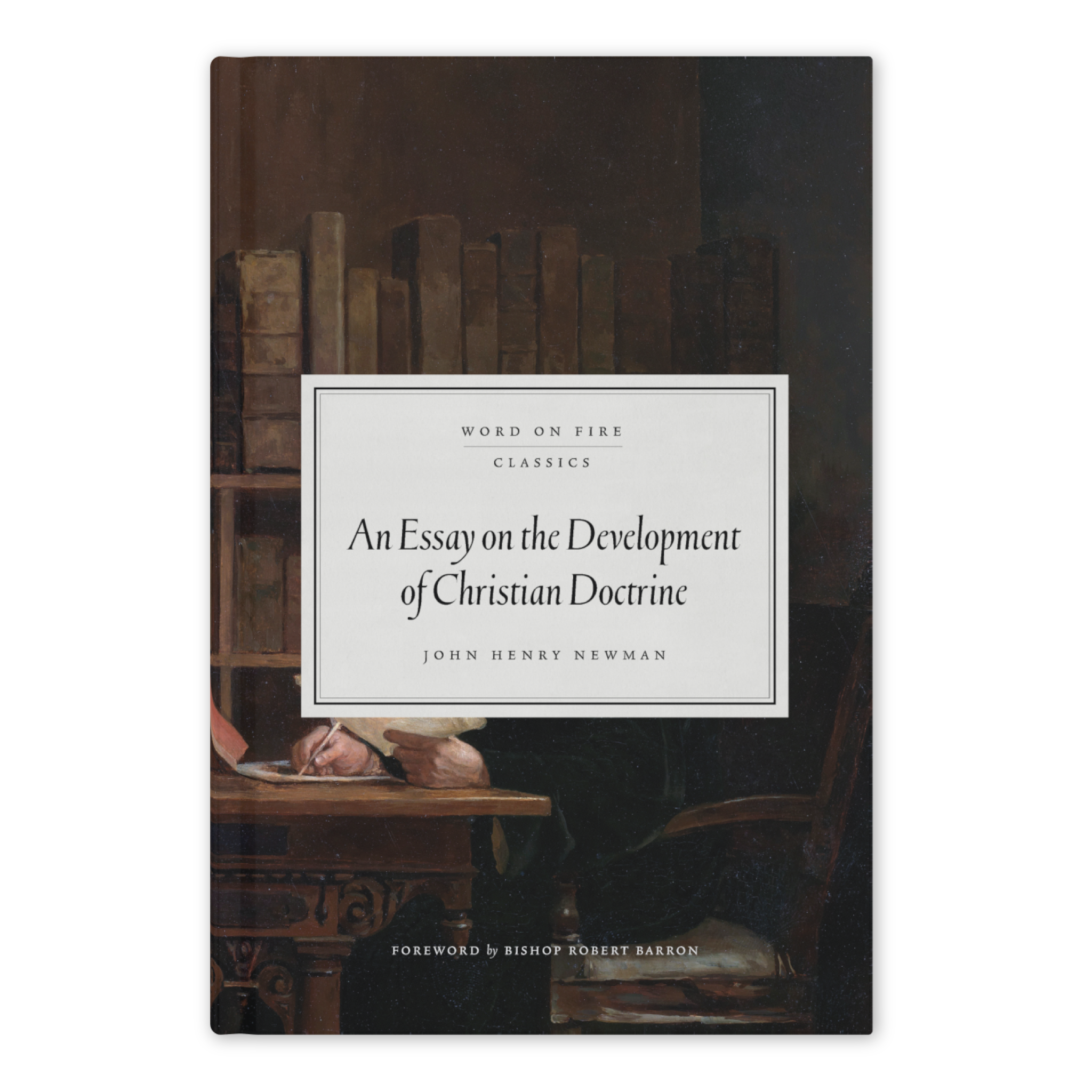 An Essay on the Development of Christian Doctrine – Word on Fire