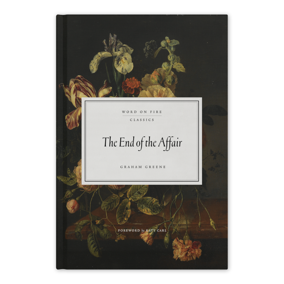 The End of the Affair – Word on Fire