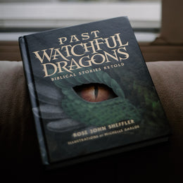 Past Watchful Dragons: Biblical Stories Retold – Word on Fire