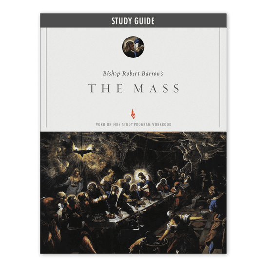 The Mass Study Guide – Word on Fire