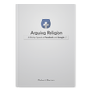 Arguing Religion – Word on Fire